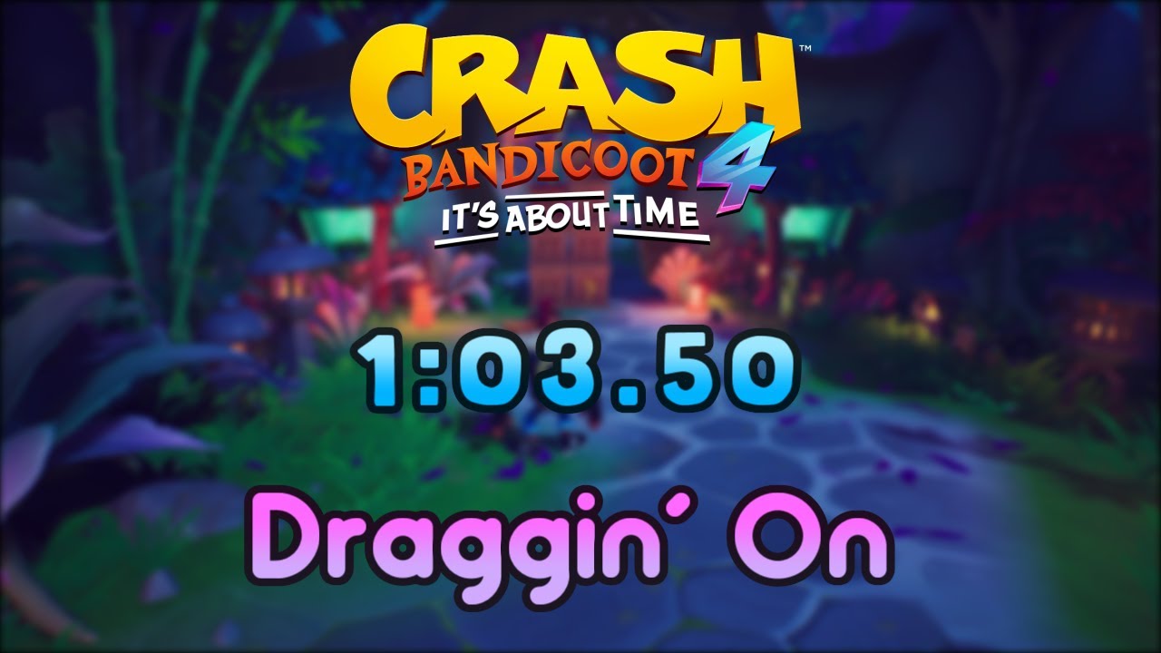 [FWR] Crash Bandicoot 4 - Draggin' On Time Trial (1:03.50) - YouTube