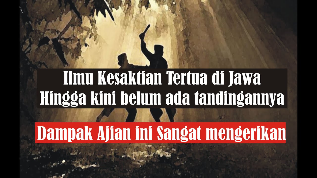Ajian Rawarontek & Pancasona || Ilmu kanuragan tertua di Jawa yang ...