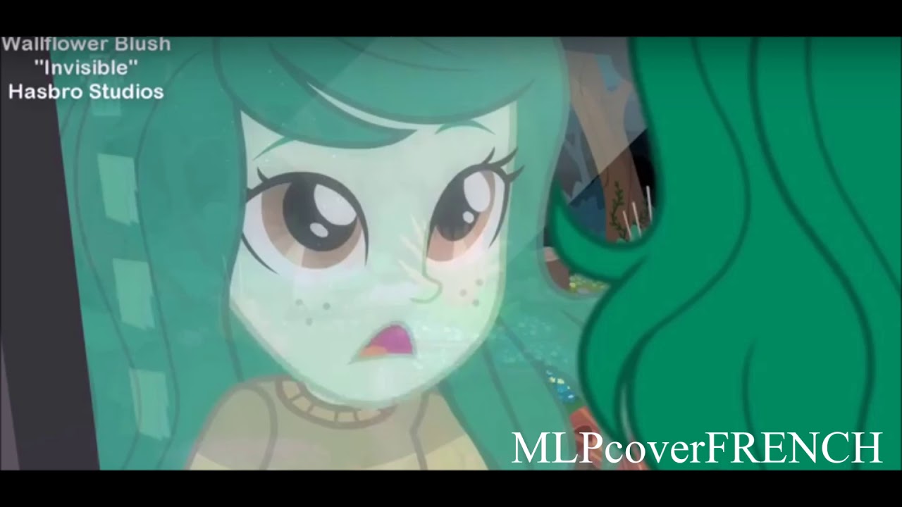 MLP EG : "Je Suis Invisible" Cover français MLPcoverFRENCH - YouTube