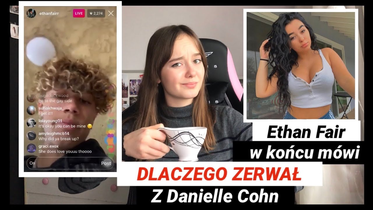 Ethan Fair o ZERWANIU z Danielle Cohn. #dramatime - YouTube
