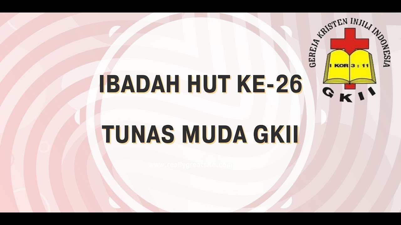 Ibadah HUT Ke-26 Tunas Muda GKII Curup - YouTube