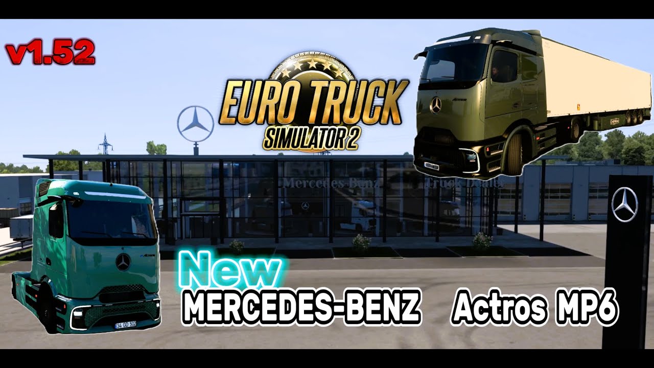 ETS2 | New Mercedes-Benz (e)Actros MP6 | v1.52 - YouTube