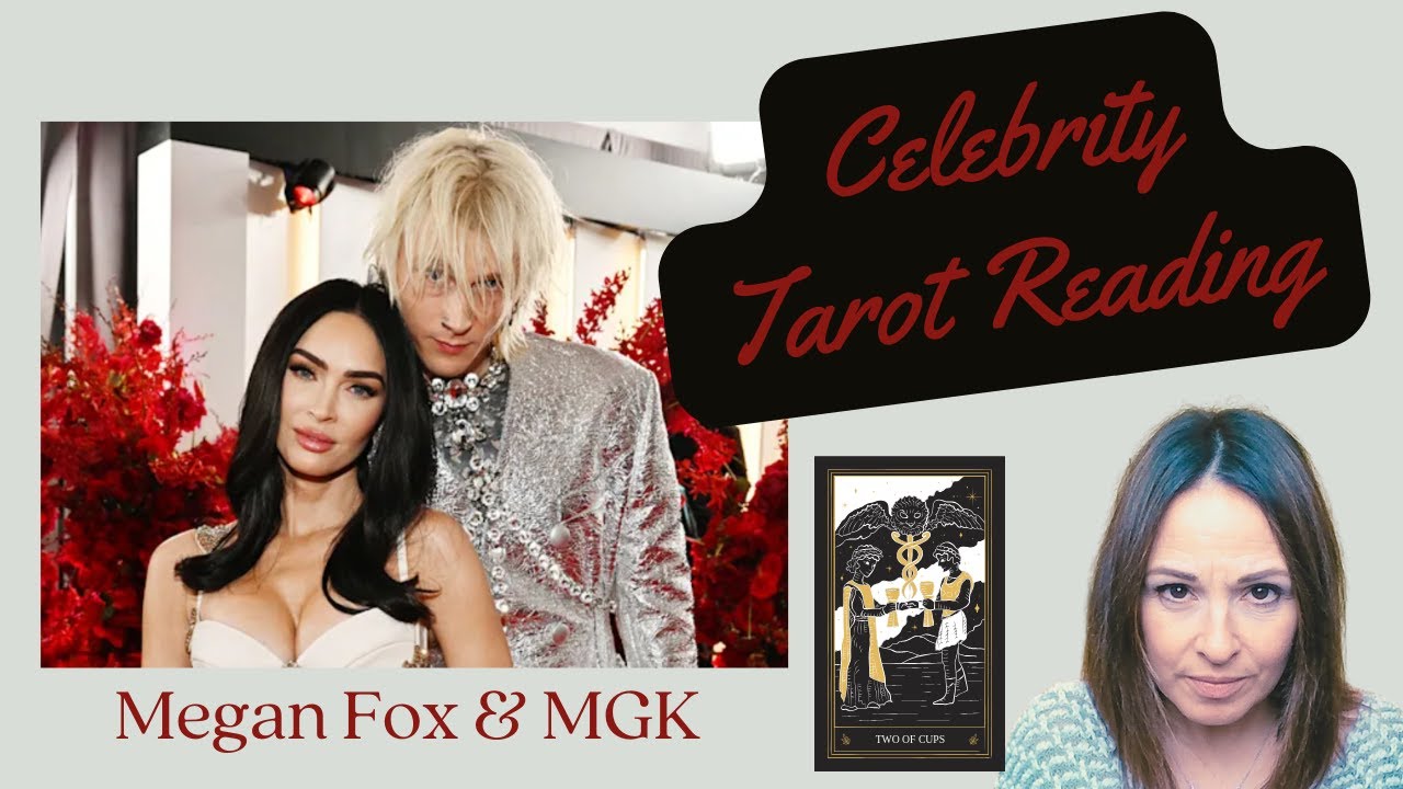 Megan Fox & MGK- celebrity relationship tarot reading - YouTube