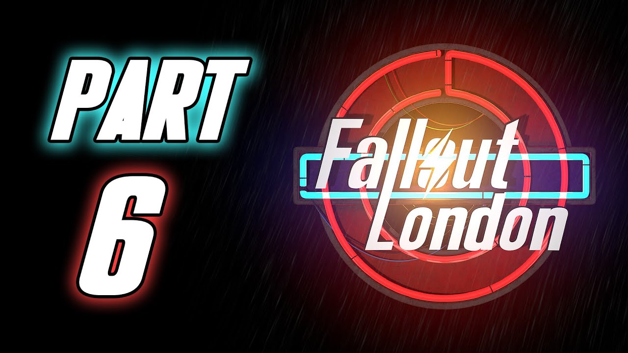 Fallout: London - Gameplay Walkthrough - Part 6 - "A Seat At The Round ...