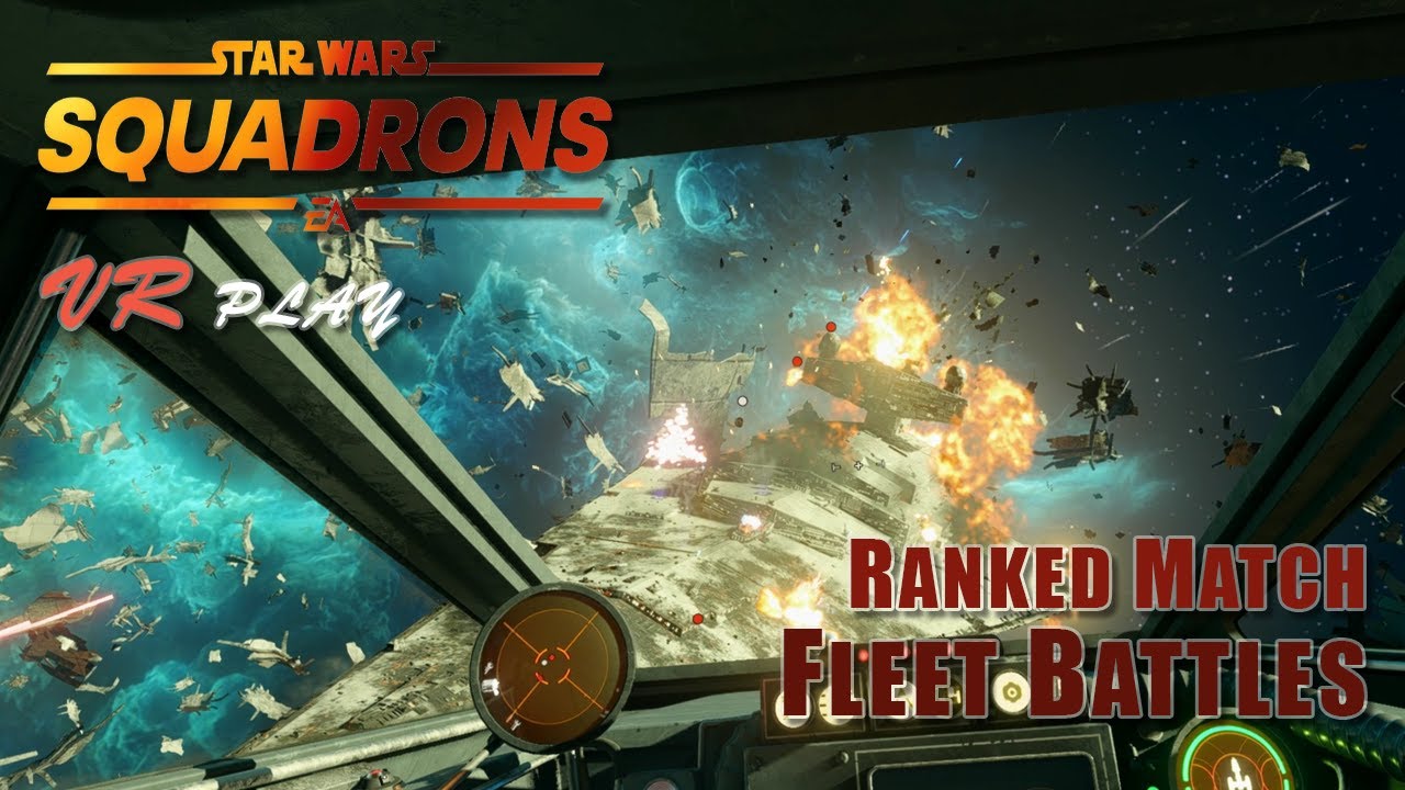 STARWARS : SQUADRON - Fleet Battles Play Video - YouTube