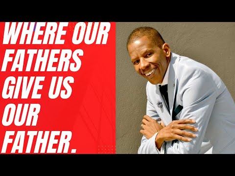 Where are our fathers give us our father | Ps Morgan Mogagabe - YouTube