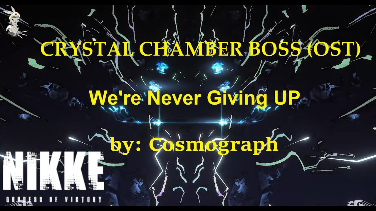 Nikke: We're never giving up - crystal chamber boss OST by cosmograph ...