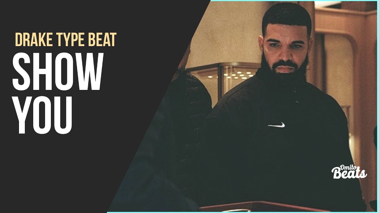 Drake Type Beat "Show You" | Produced by Omito - YouTube