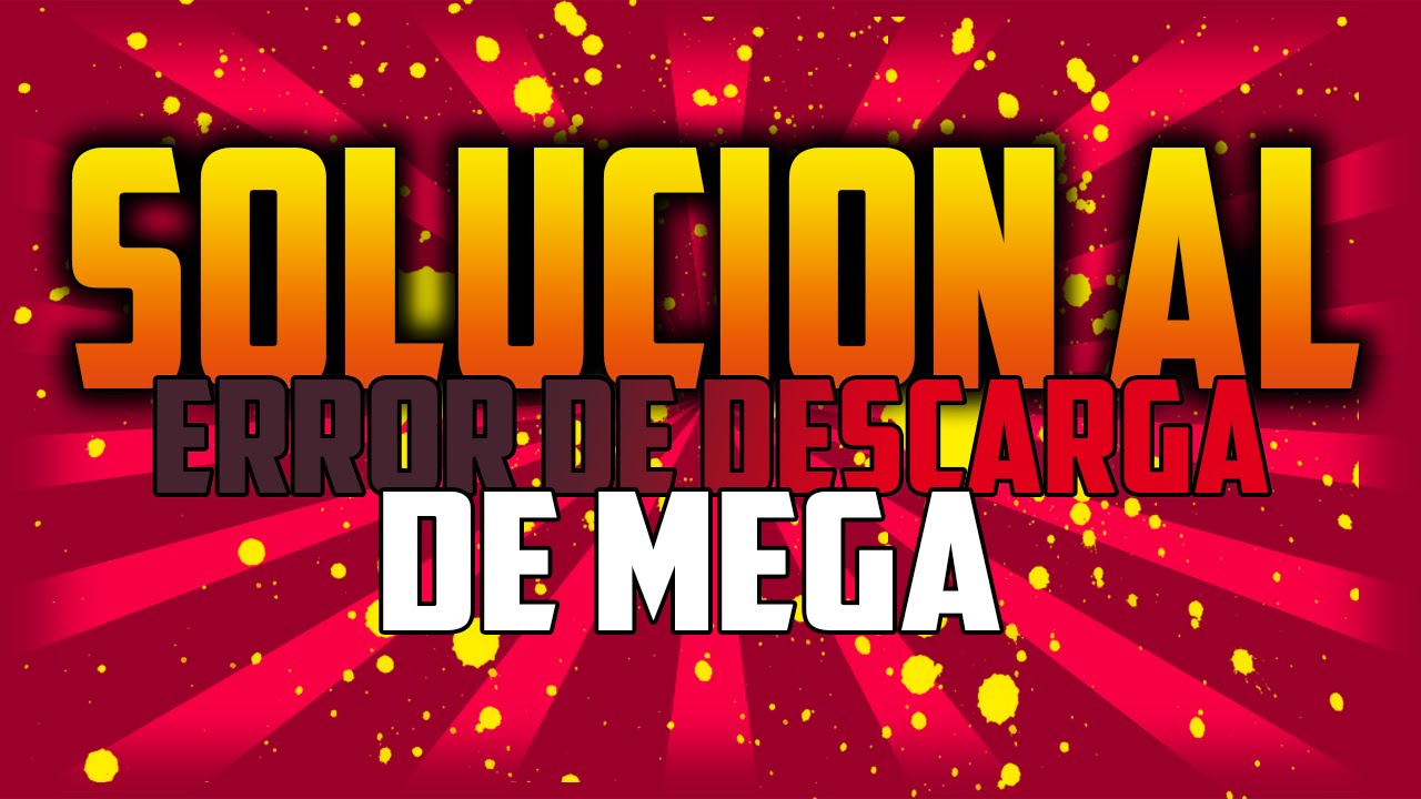 Solucionar Error Al Descargar Archivos De Mega (Limite de Cuenta ...