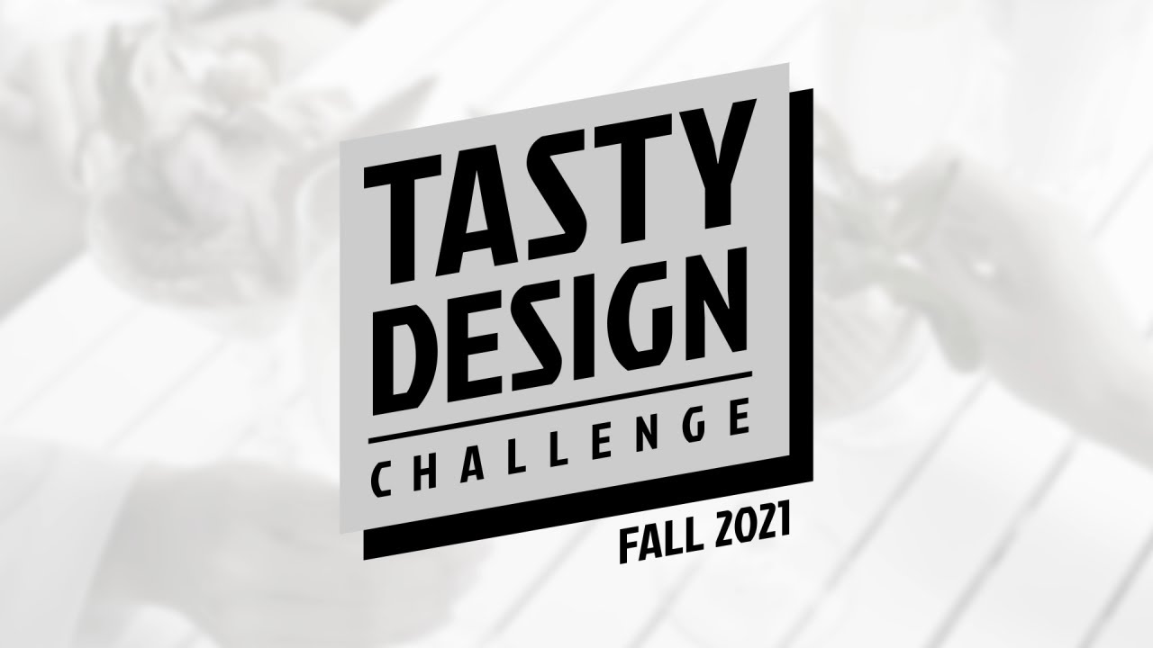 Tasty Design Challenge Fall 2021 - YouTube