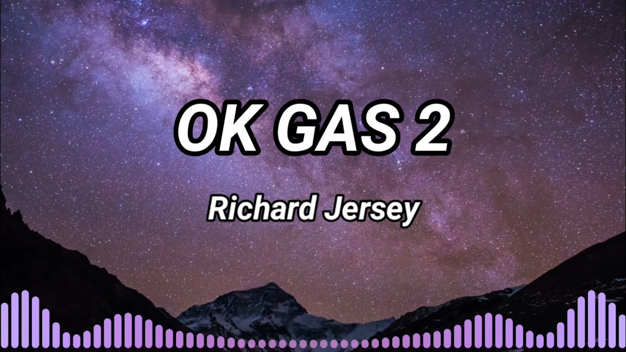 Ok gas 2 - Richard Jersey (Indonesia lyrics music) - YouTube