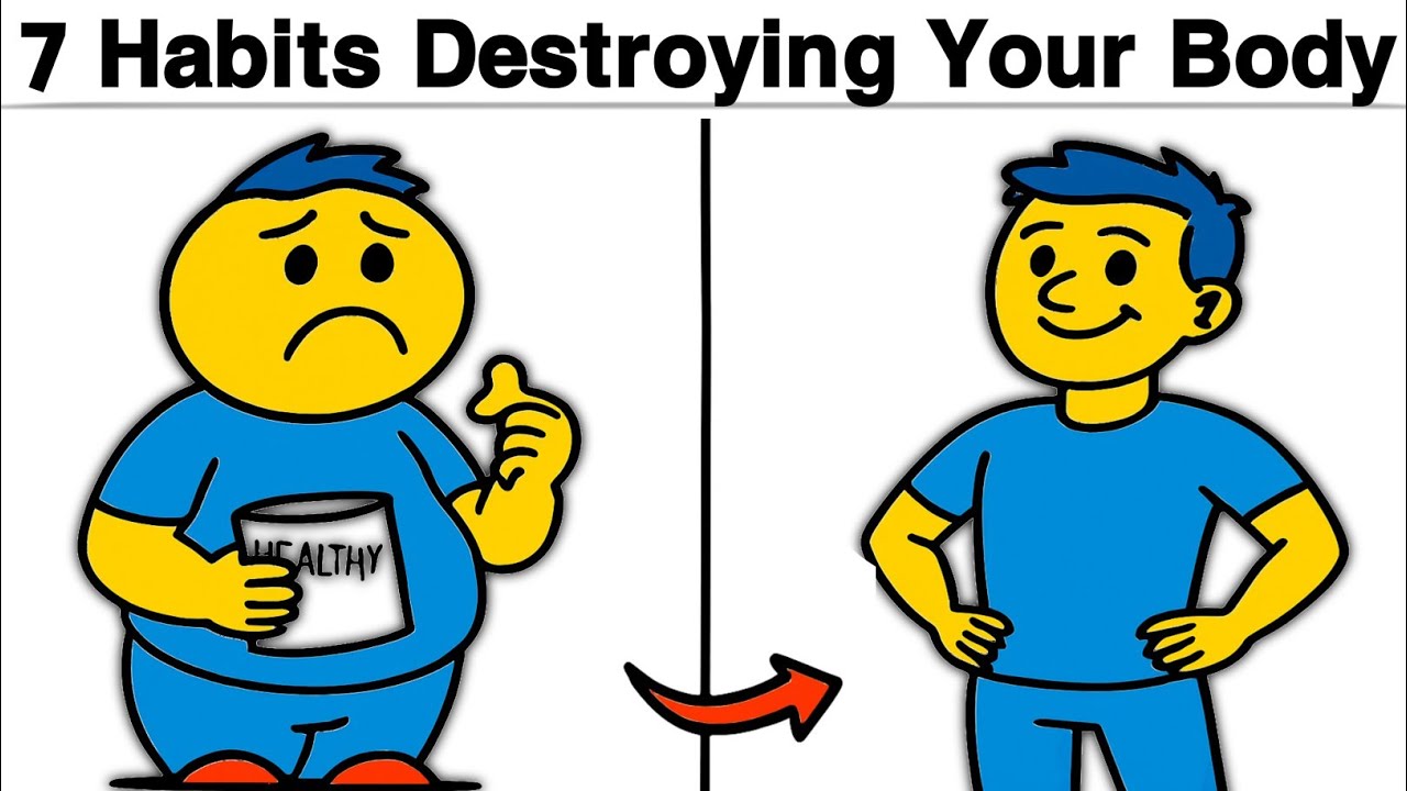 7 Habits That Destroying Your Body (Without You Realizing It) - YouTube