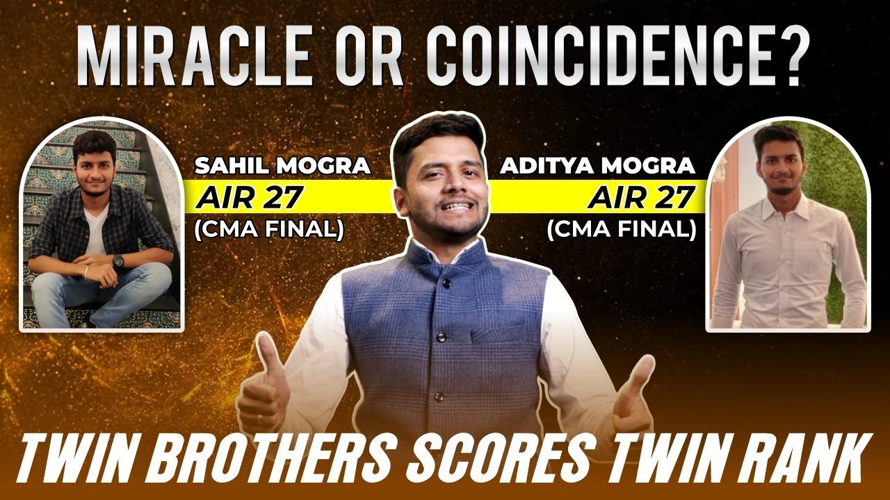 Twin Brothers SCORES Twin RANK | CMA Success Story | Sahil & Aditya ...