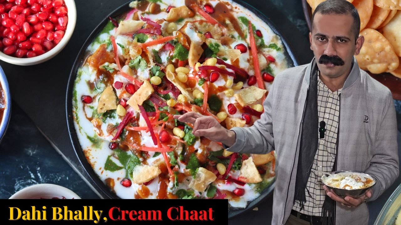 Famous Dahi Bhallay & Cream Chaat -- Food Street & Food Lovers ...