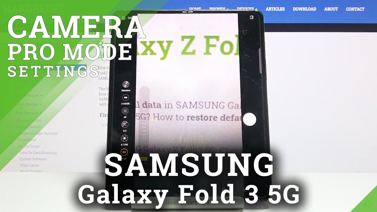How to Use Camera Pro Mode in Samsung Galaxy Fold 3 5G - Use ...