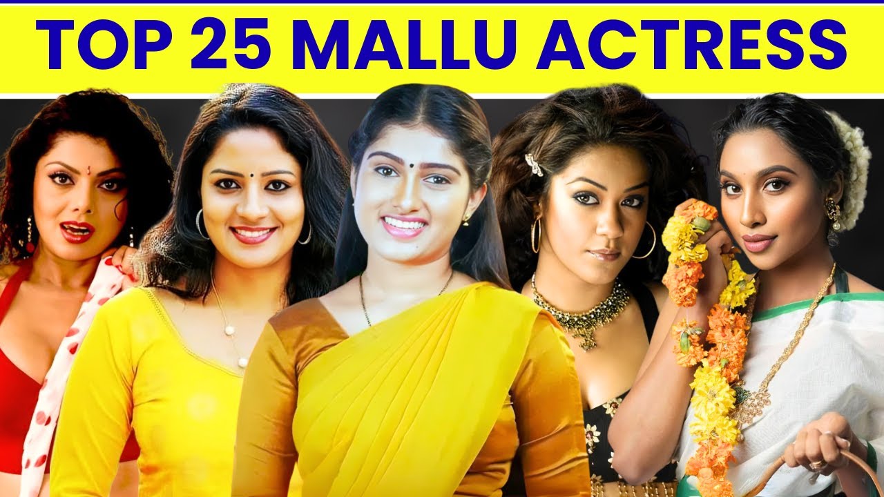 Top 25 Malayalam Bold Actresses You NEED to Know! Top Mallu Actress in ...