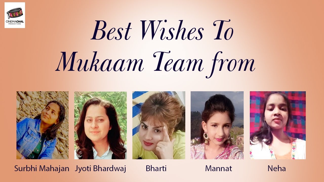 Best Wishes to Team Mukaam | 2nd April | Cinemachal Productions - YouTube
