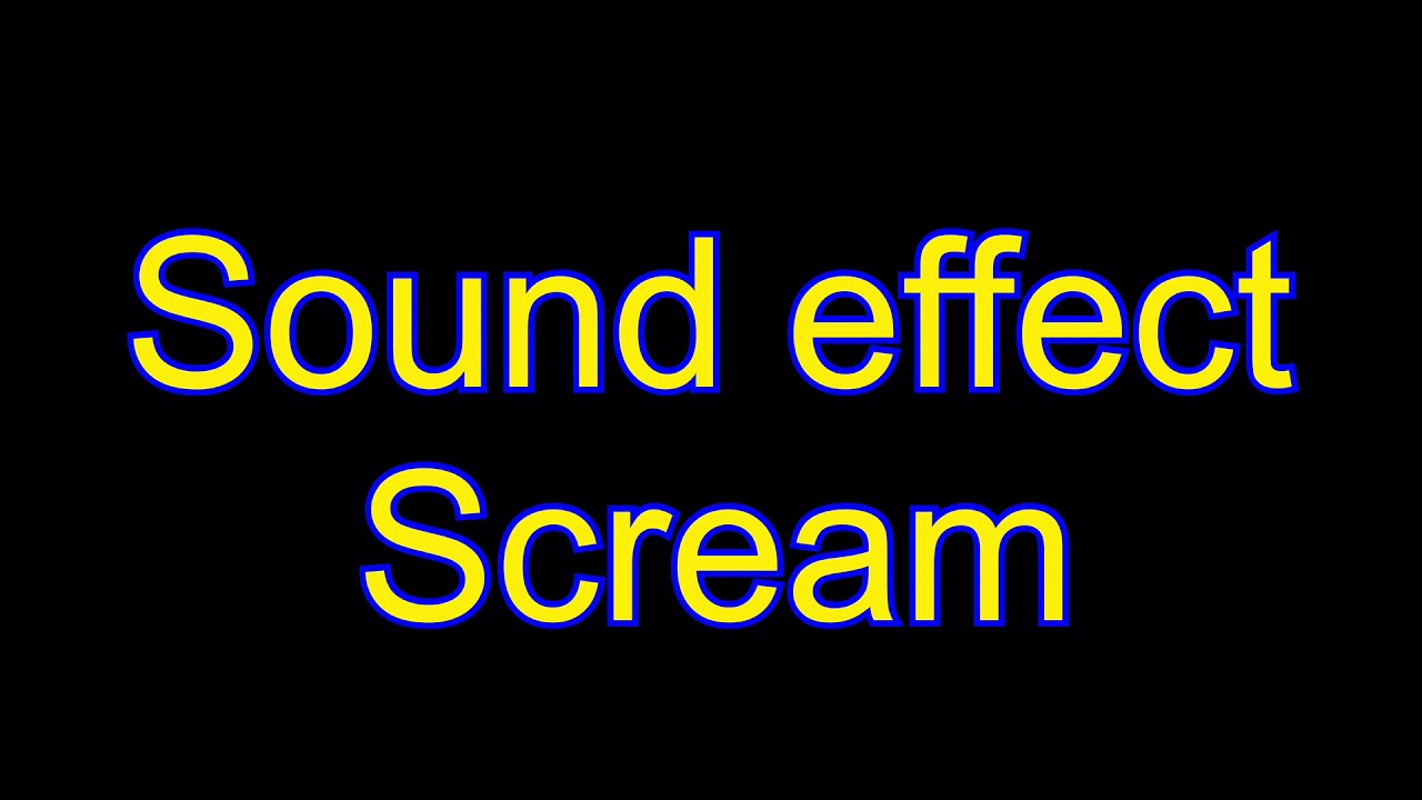 Sound effect scream - YouTube