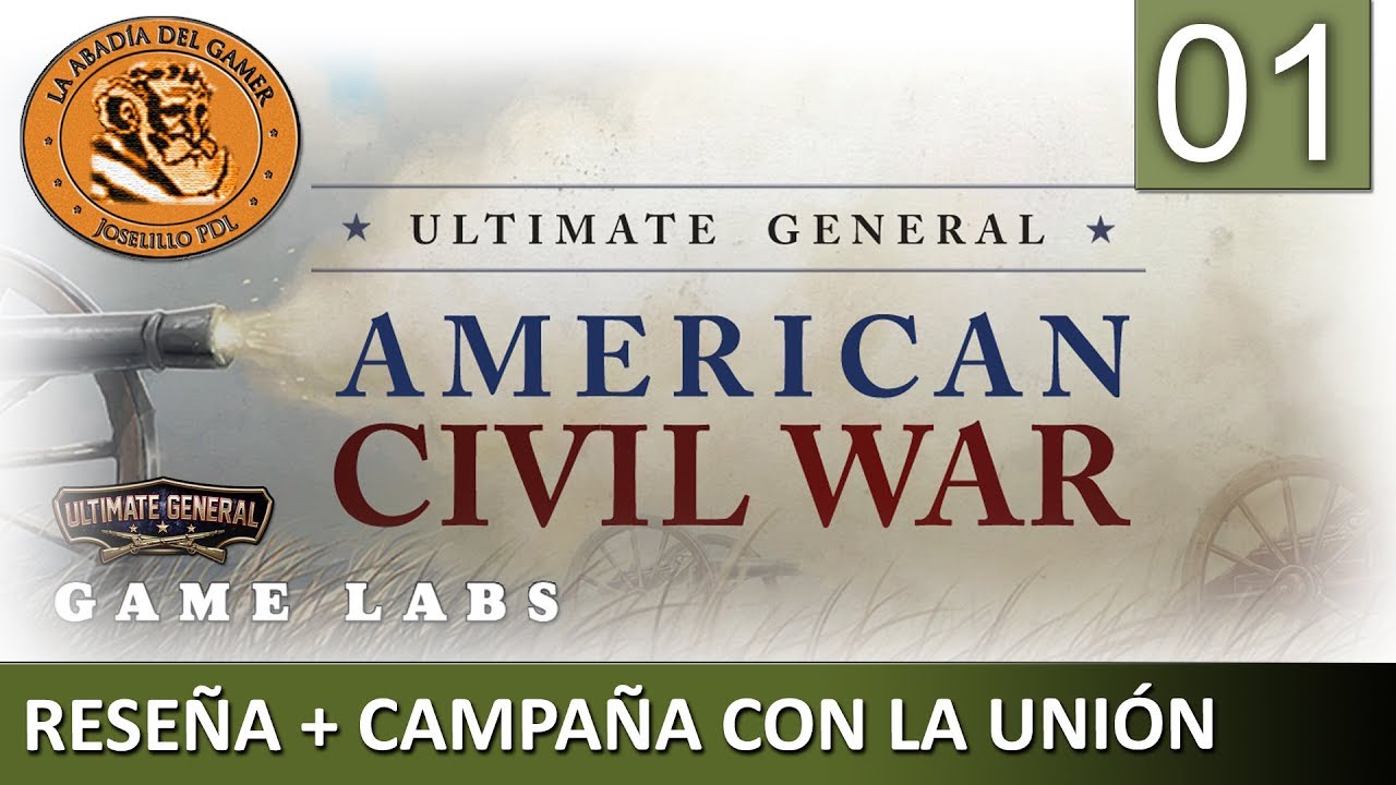 Ultimate General American Civil War gameplay español | #1 - Campaña con ...