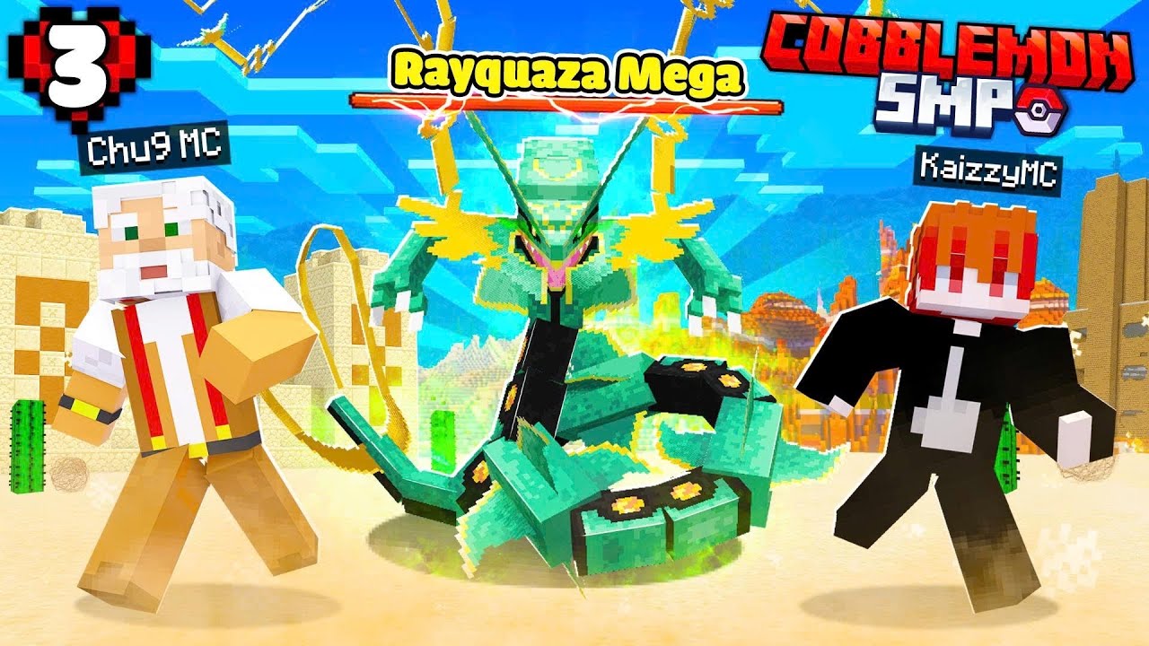 MINECRAFT COBBLEMON SMP * TẬP 3 | CHÚ 9 THU PHỤC RỒNG THẦN RAYQUAZA VÀ ...