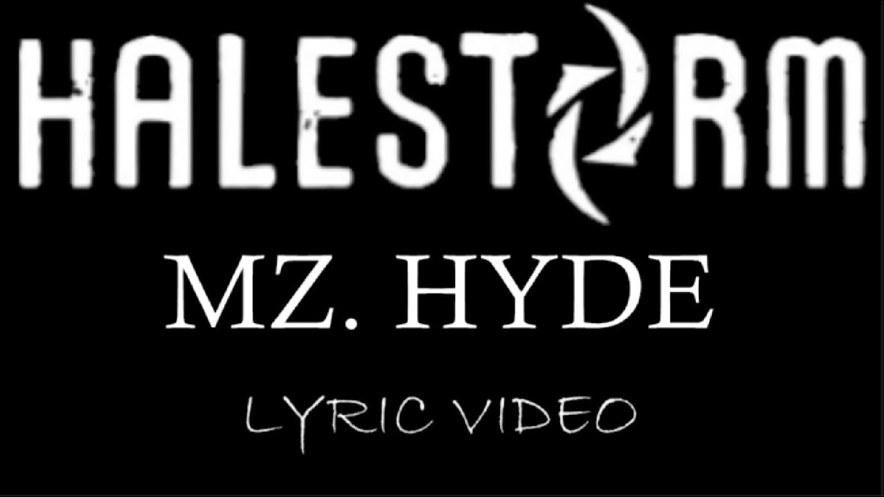 Halestorm - Mz. Hyde - 2012 - Lyric Video - YouTube