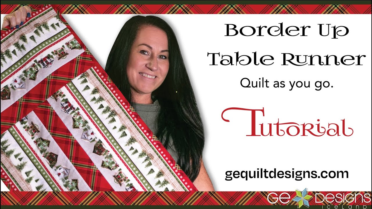 Border Up Table Runner Tutorial. Quilt as you go! - YouTube