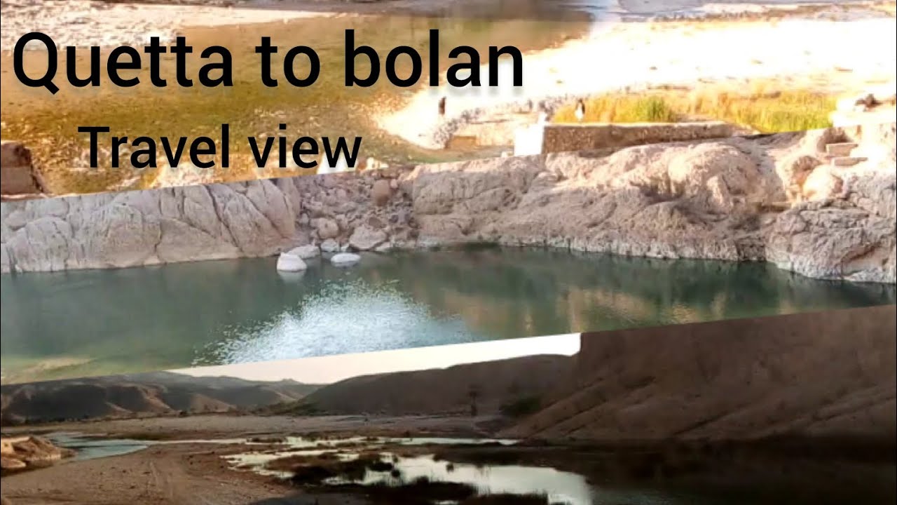 Quetta to bolan Teavel vlog view bolan - YouTube