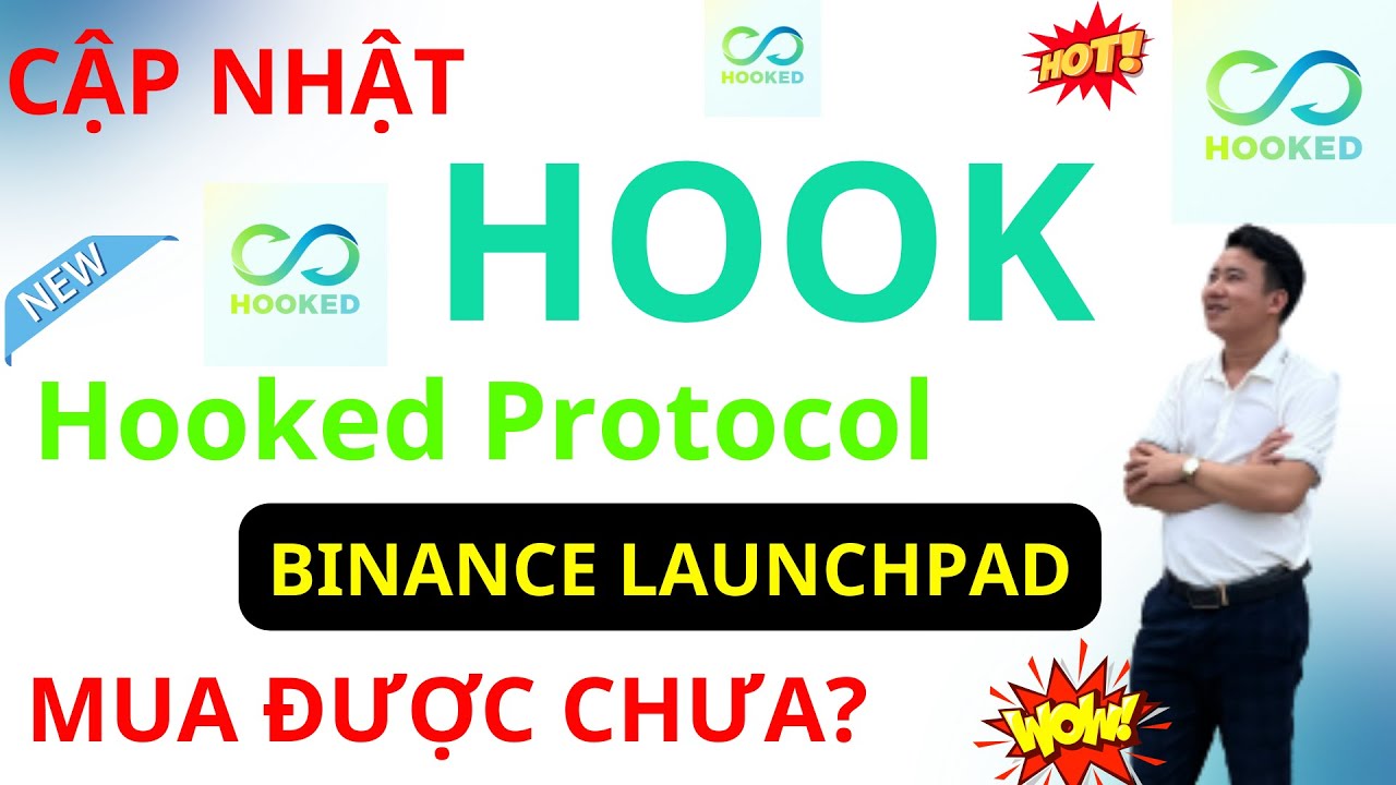 CẬP NHẬT Hooked Protocol HOOK? KHI NÀO MUA ĐƯỢC? LIỆU CÓ NHỊP ĐẨY SỚM KHÔNG? - YouTube
