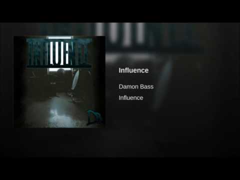 Influence by Damon Bass (Audio Only)