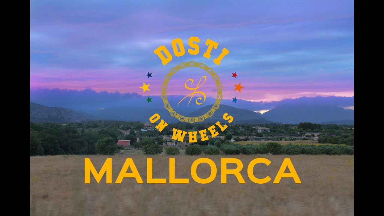 Detour of Mallorca : Dosti On Wheels - YouTube