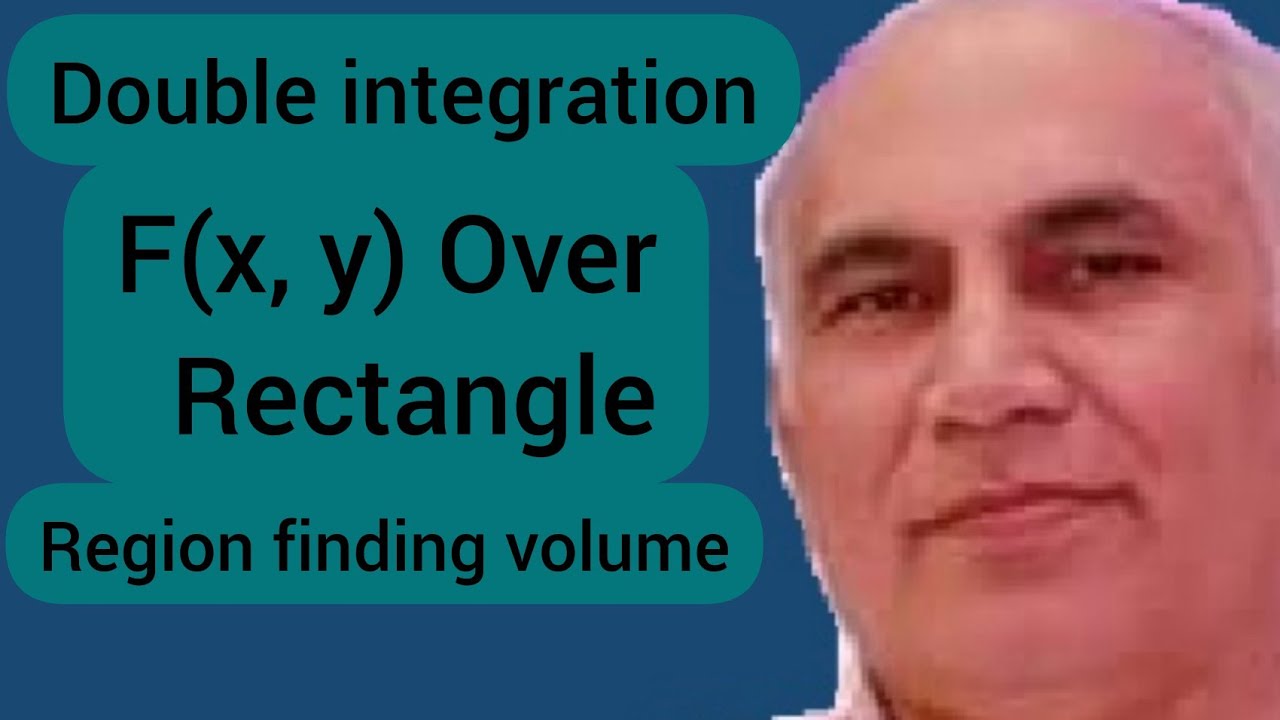 Double Integral of f(x , y) over Bounded Region Rectangle ...