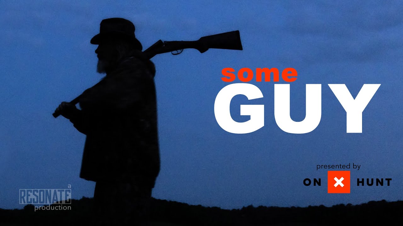 Some Guy | Presented By onX Hunt - YouTube