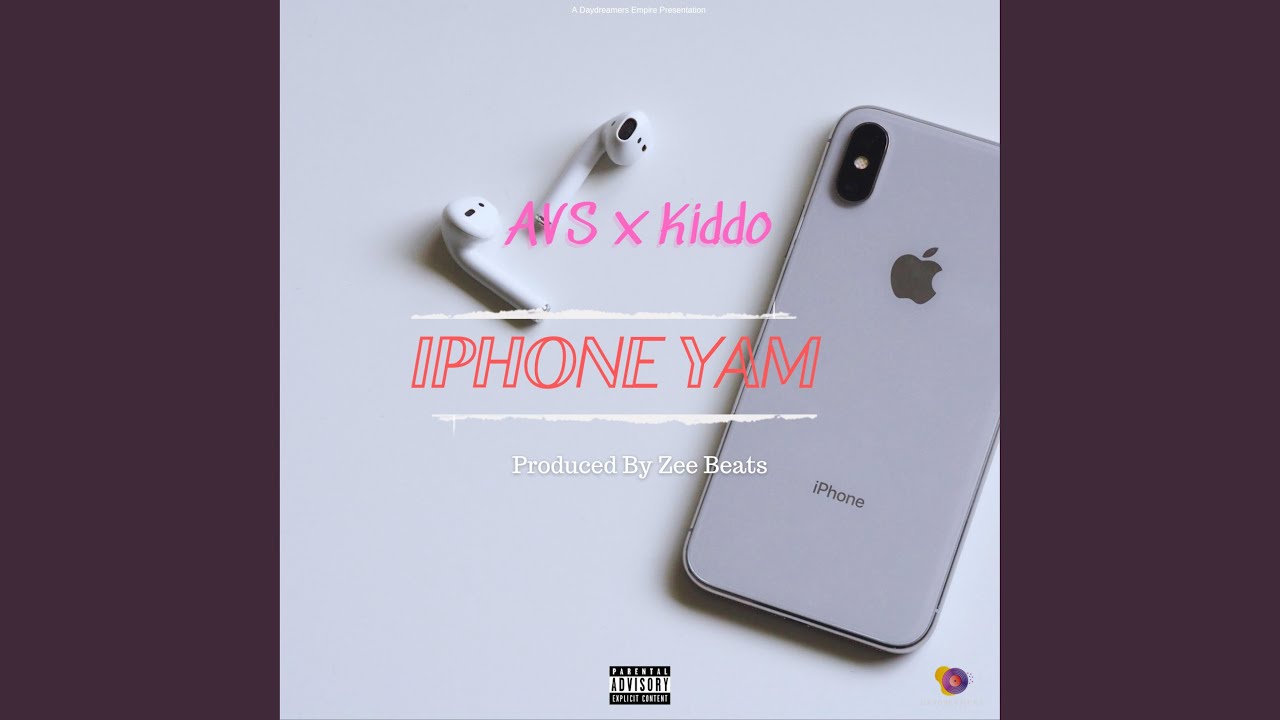 iPhone Yam (feat. AVS & Kiddo) - YouTube