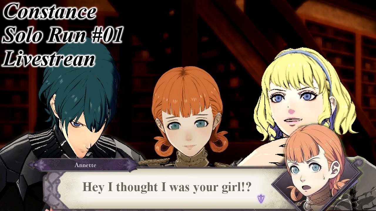 Constance Solo Run Livestream #01 W/ ShirakoZXTV | Fire Emblem: Three ...