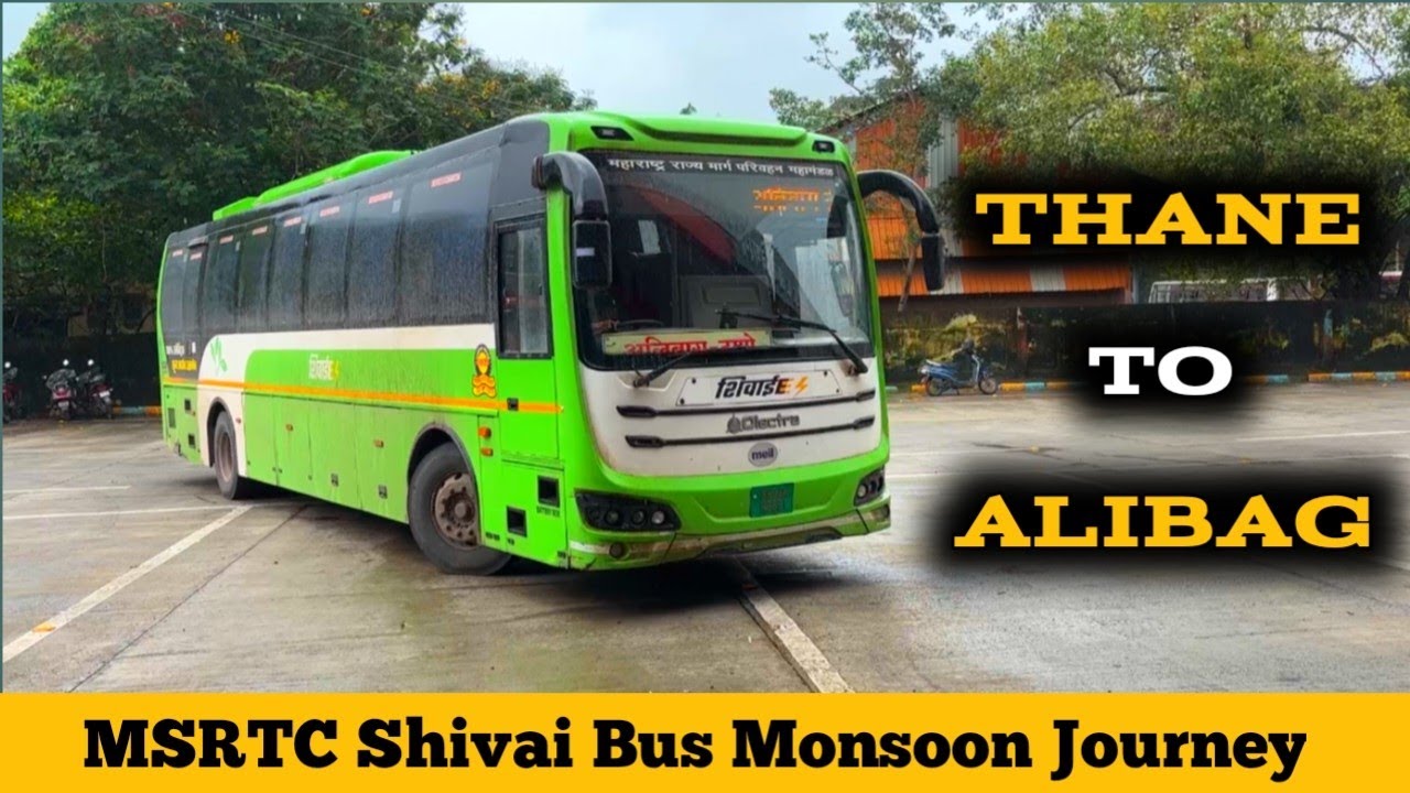 Thane To Alibag MSRTC Shivai Electric Bus journey In Monsoon #msrtc # ...