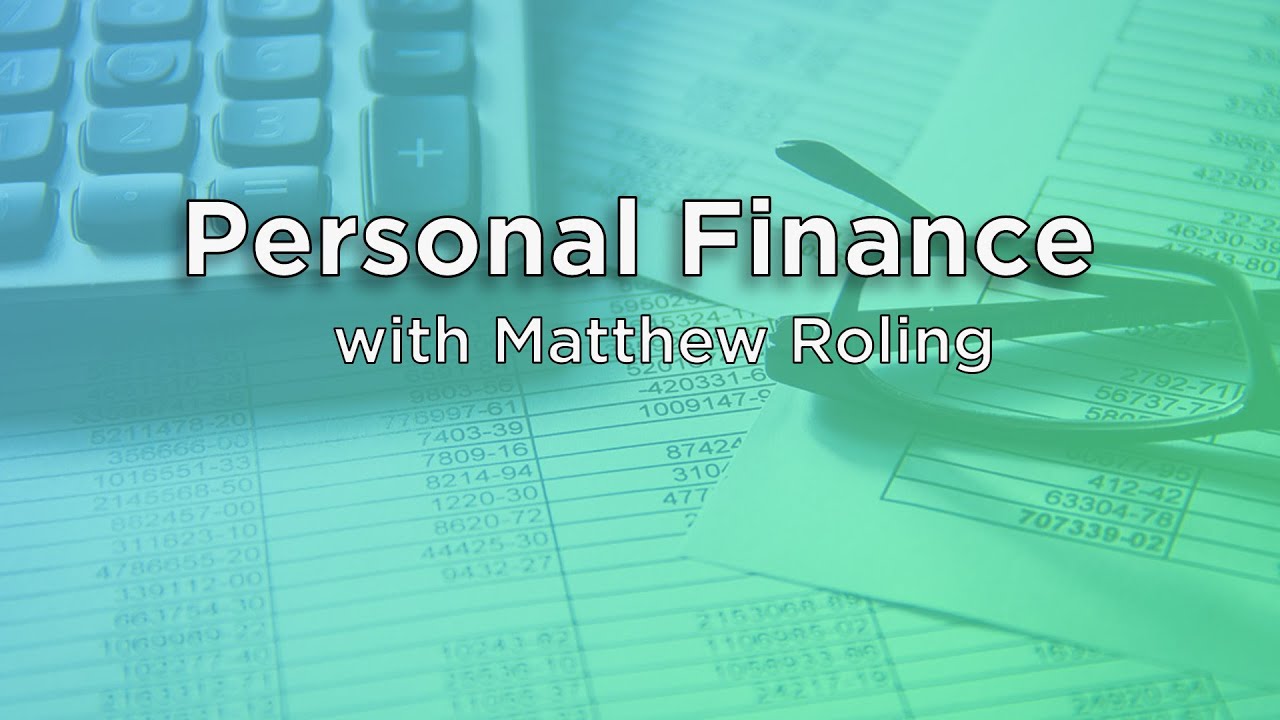 Personal Finance with Matt Roling - YouTube
