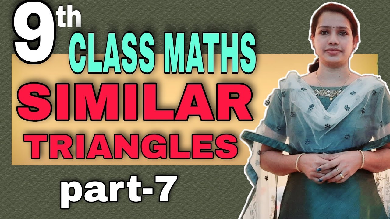 Class 9 Maths Chapter 7 | Similar Triangles | STD 9 Mathematics Class ...
