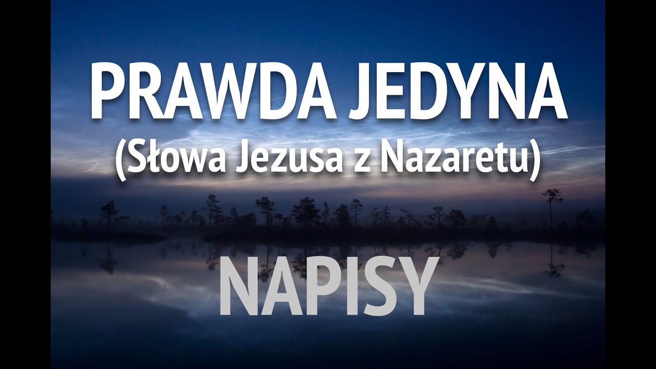 Prawda jedyna - Piosenka Oazowa - napisy - YouTube