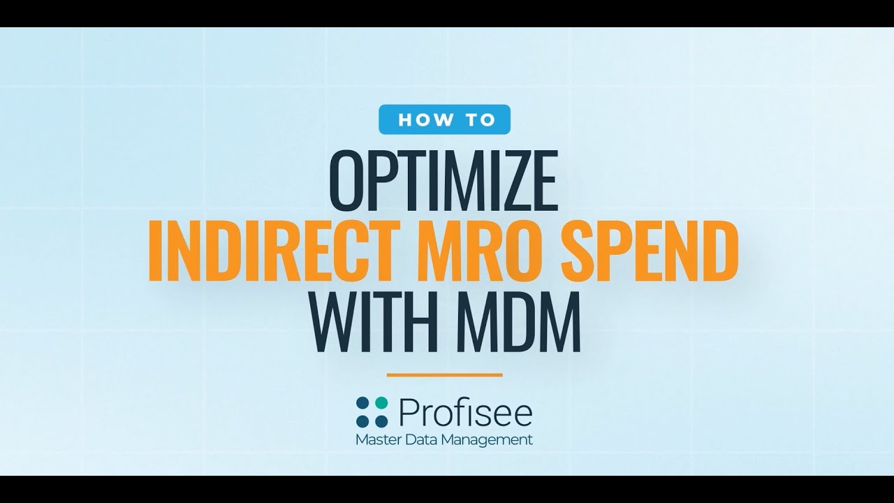 MDM Use Case: Optimizing Indirect MRO Spend - YouTube