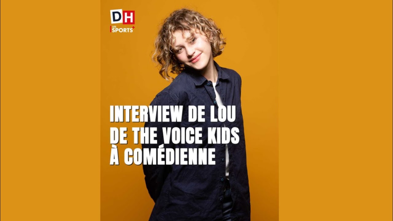 Interview de Lou de the voice kids à comédienne - YouTube
