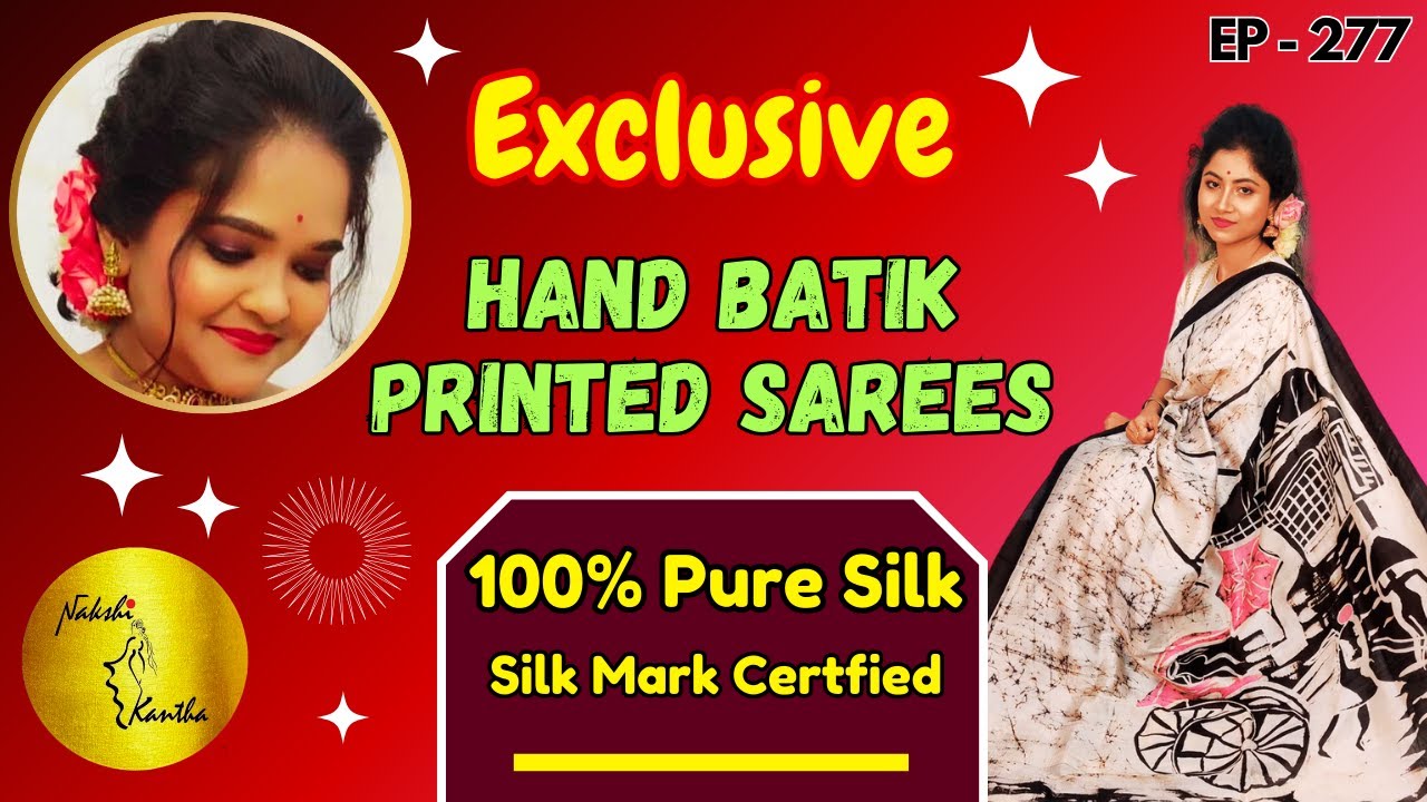 Hand Batik Print Sarees | Unique Pure Silk Sari Collection | Episode ...