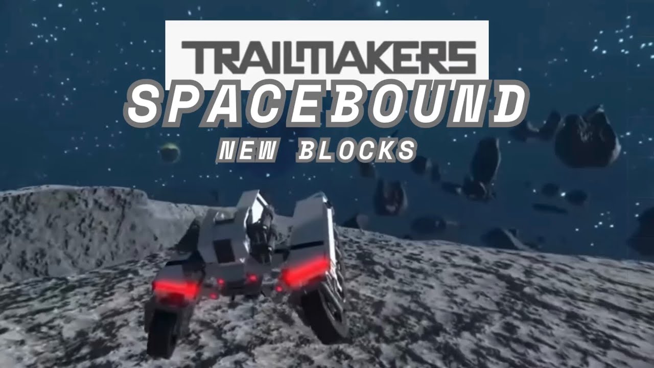 Trailmakers Spacebound New Blocks - YouTube