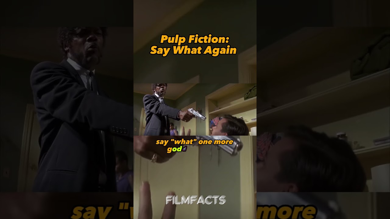 Pulp Fiction Say What Again Meme
