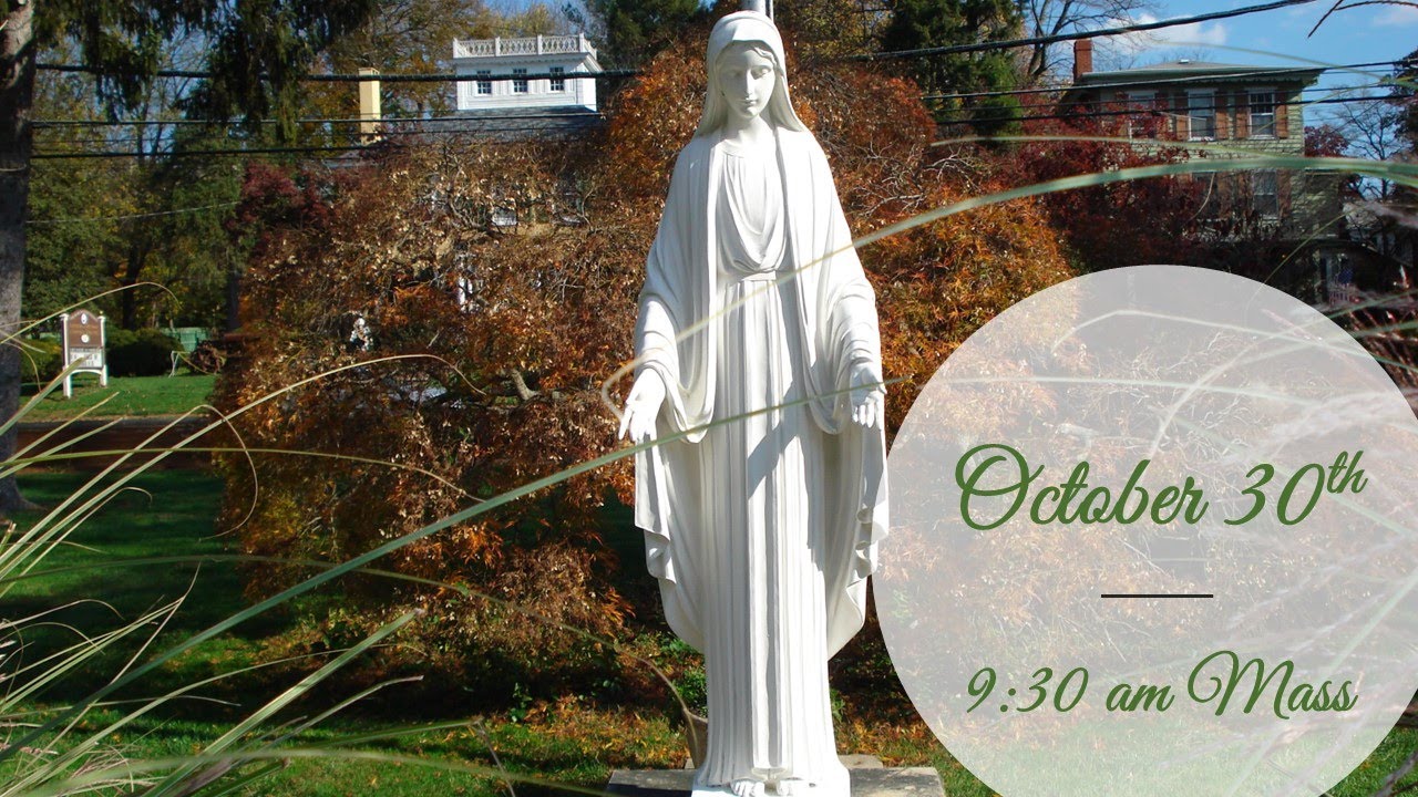 9:30 am Mass, October 30th - YouTube