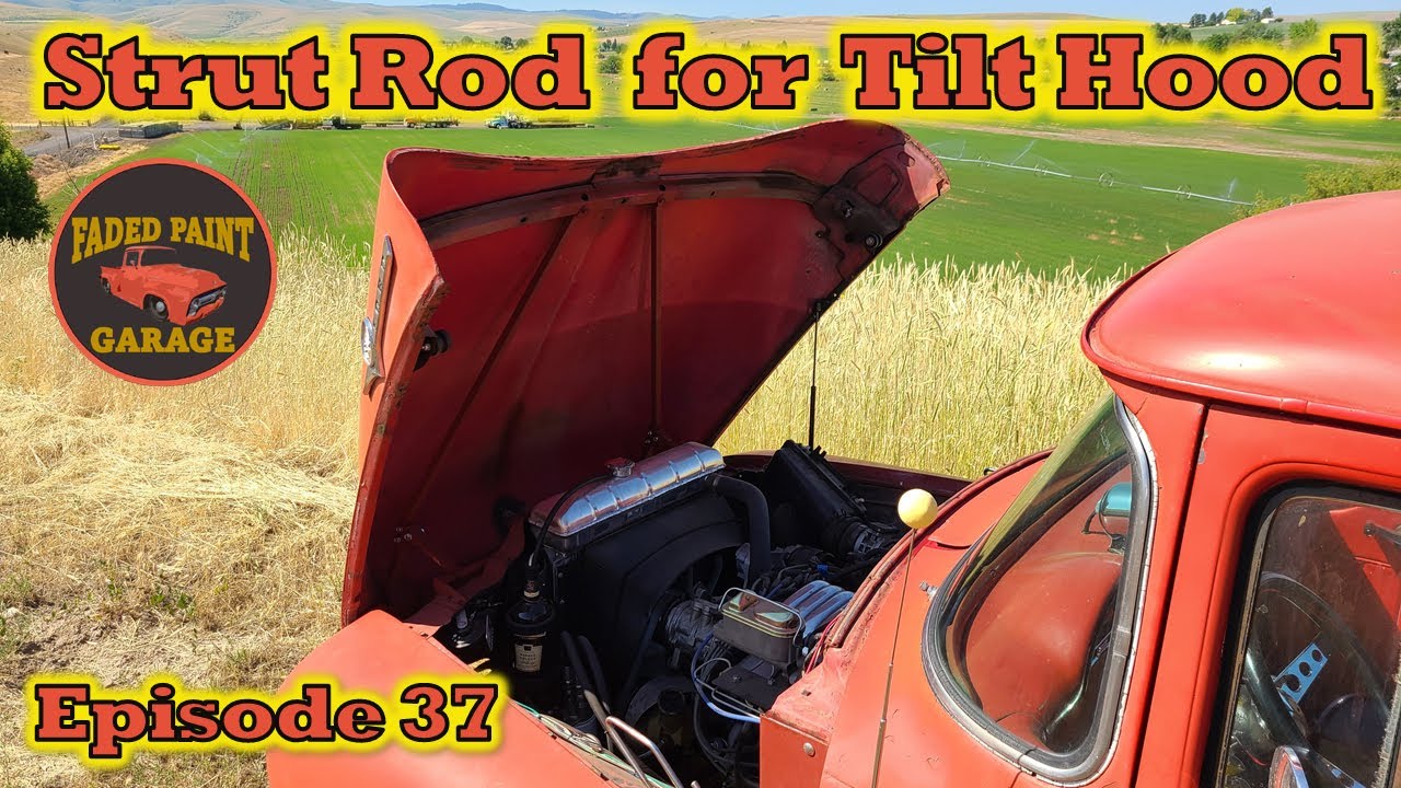 1956 Ford F-100 Episode 37 - Strut Rod for Tilt Hood Kit - YouTube