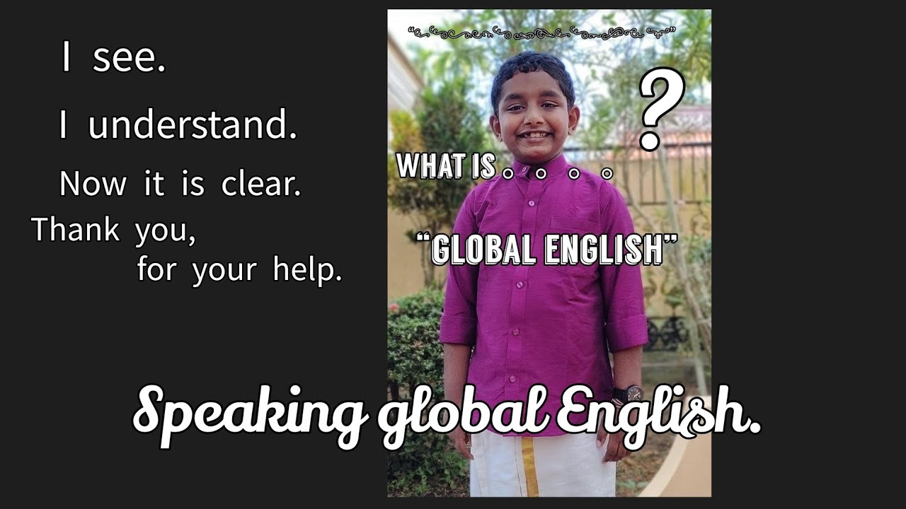 Learning about Global English for better and more fluent English ...