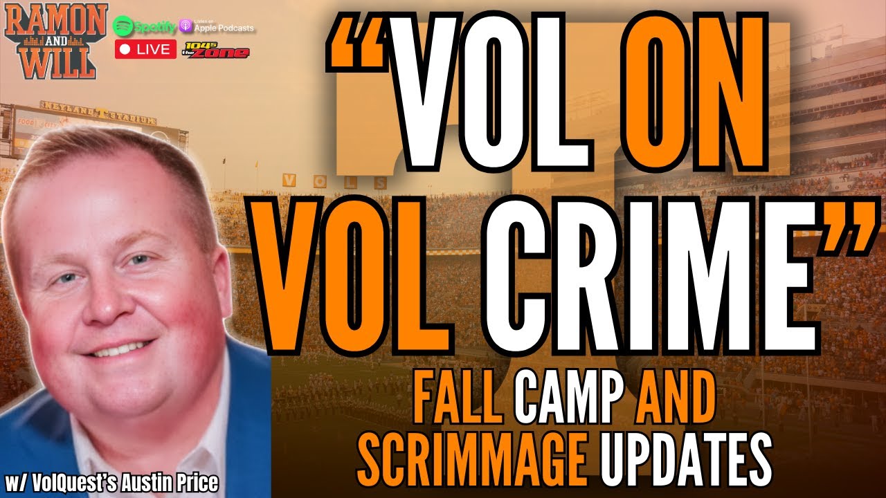 VolQuest's Austin Price: Updates from fall camp and intersquad ...