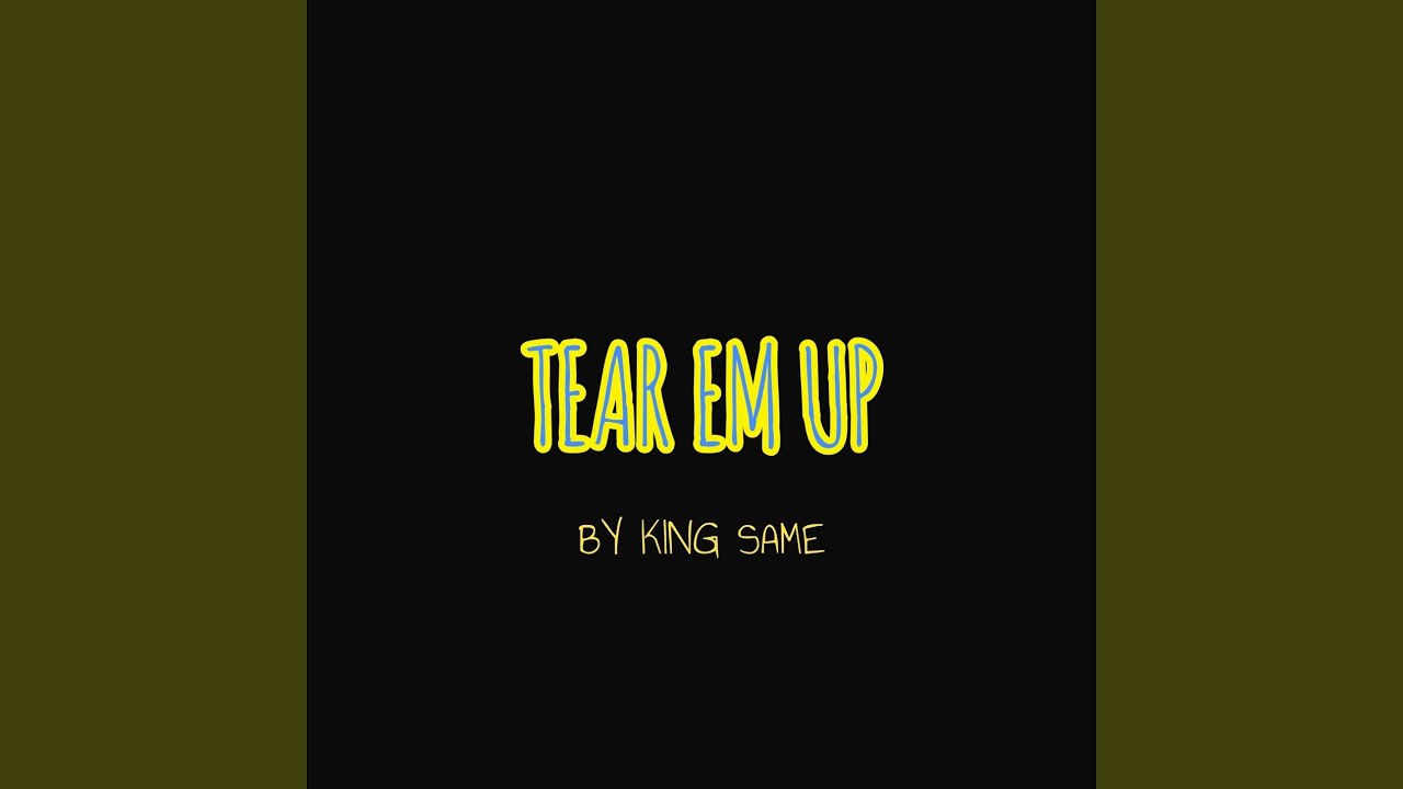 Tear Em Up - YouTube