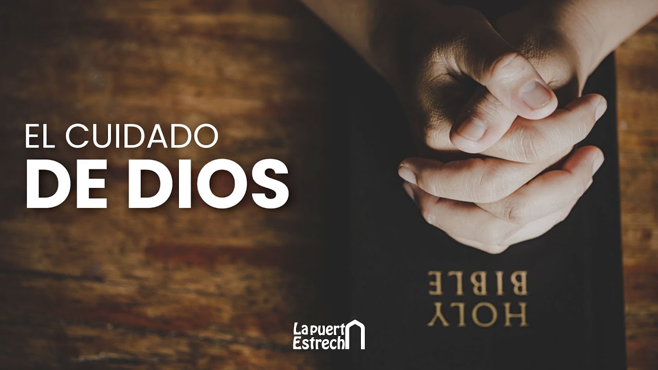 El cuidado de Dios - YouTube