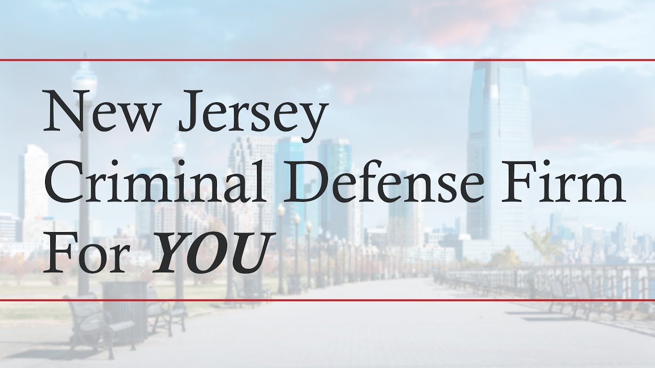 New Jersey Defense Attorney Firm | A Criminal Defense Team With ...